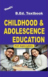 B.Ed. Book (E) Chidhood and Adolescence Education