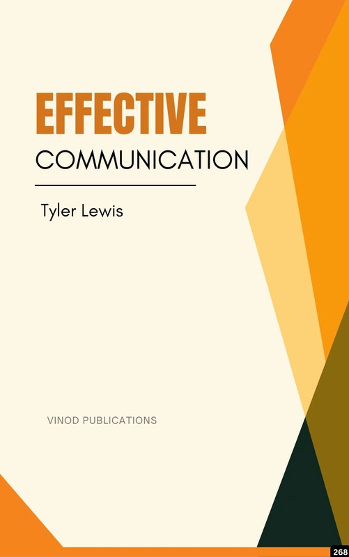 EFFECTIVE COMMUNICATION (C268) BOOK by Tyler Lewis