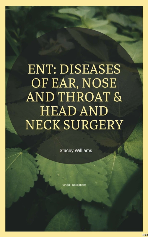 ENT: DISEASES OF EAR, NOSE AND THROAT & HEAD AND NECK SURGERY (C189 ...