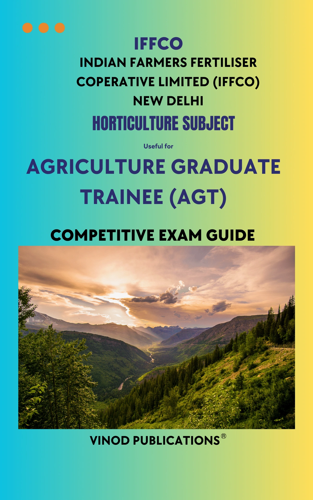 IFFCO - HORTICULTURE SUBJECT - Agriculture Graduate Trainee (AGT) (Indian Farmers Fertiliser ...