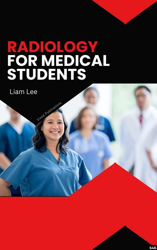 RADIOLOGY FOR MEDICAL STUDENTS (C546) BOOK by Liam Lee